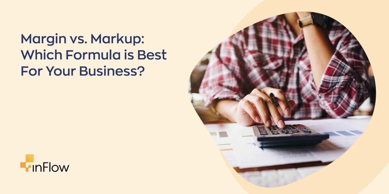 Margin vs. Markup: Which Formula is Best For Your Business?