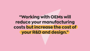 What is OEM vs ODM, and Which Manufacturer to Choose?